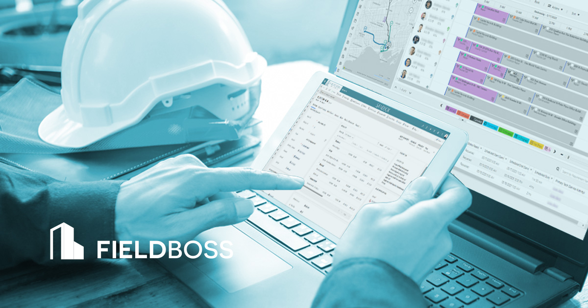 Best Field Service Management Software Features | FIELDBOSS
